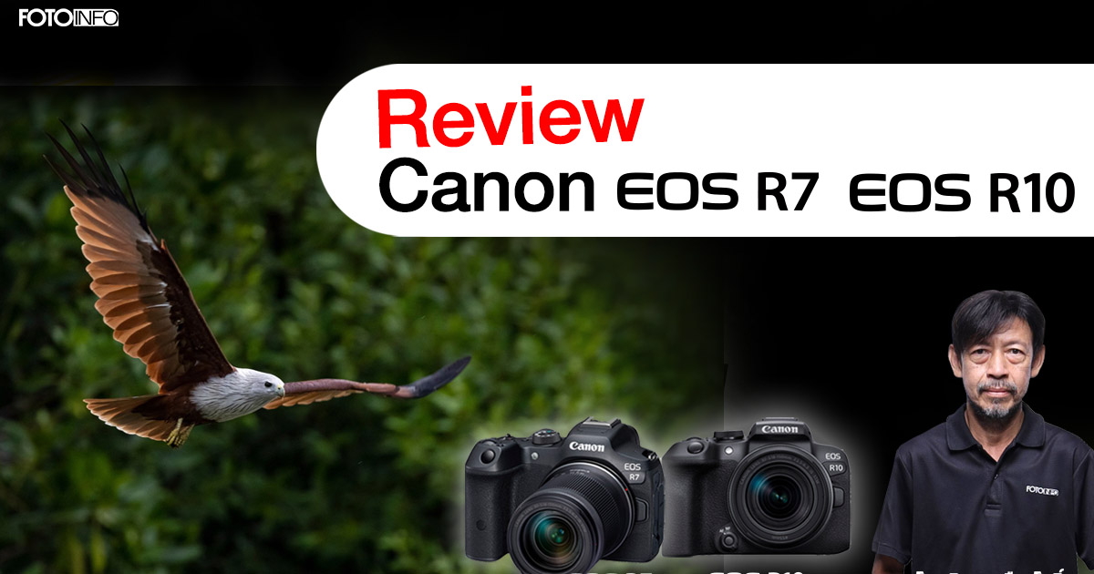REVIEW Canon EOS R7, R10 - Fotoinfo Magazine